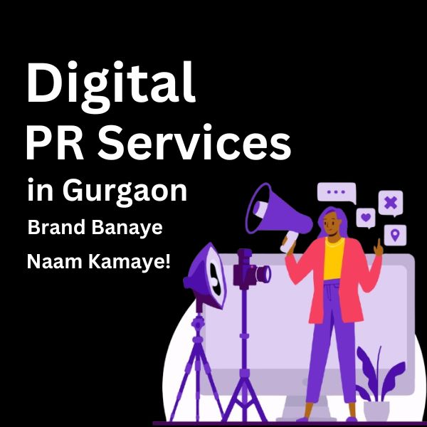 Digital PR Services in Gurgaon | Build Brand Authority & Boost SEO